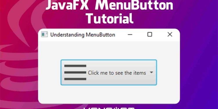 How to use the JavaFX MenuButton | 100% Perfect Tutorial