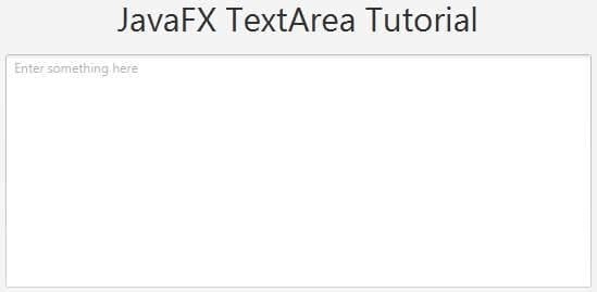 6 examples of Text Area in JavaFX | Perfect for beginners