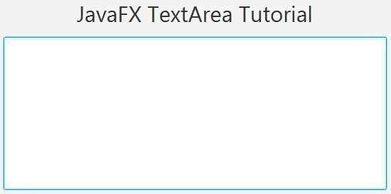 6 examples of Text Area in JavaFX | Perfect for beginners